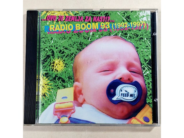 Ovo Je Zemlja Za Nas?!? Radio Boom 93 (1992-1997)