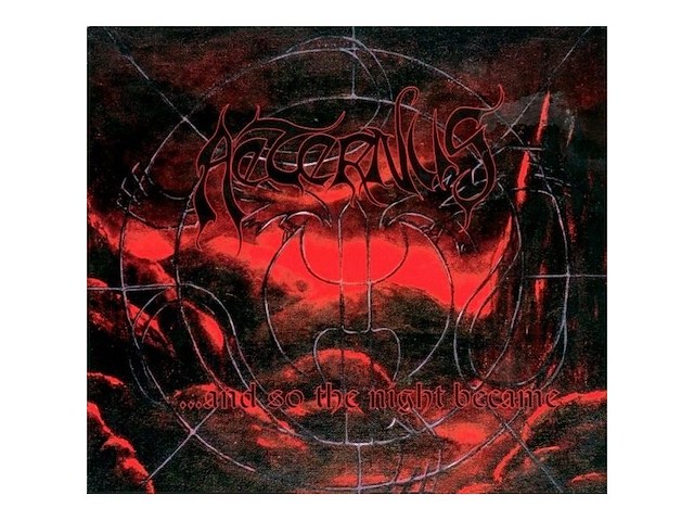 Aeternus – ...And So The Night Became CD