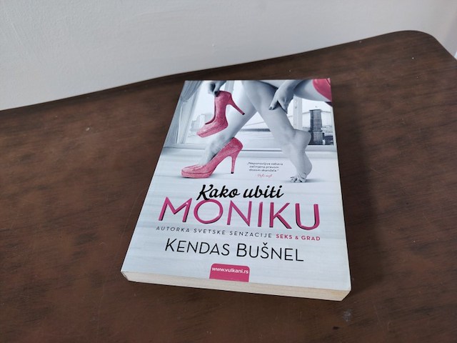 Kendas Busnel - Kako ubiti Moniku