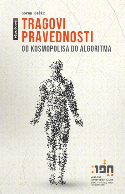 Tragovi pravednosti - Od kosmopolisa do algoritma