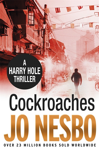 Cockroaches: An Early Harry Hole Case