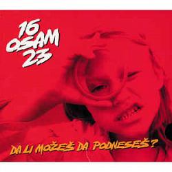 16 Osam 23 - Da li mozes da podneses (CD)