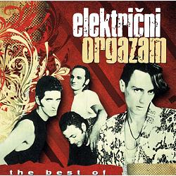 Elektricni Orgazam - The Best Of