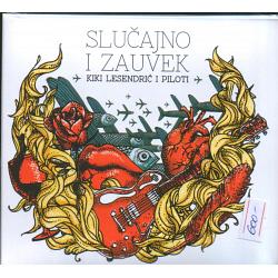 Kiki Lesendric i Piloti - Slucajno i Zauvek