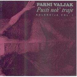 Parni Valjak - Pusti Nek Traje