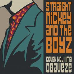 Straight Mickey And The Boyz - Čovek Koji Ima Obaveze