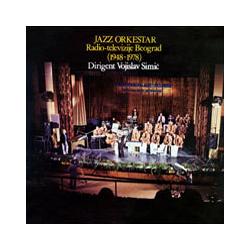 Jazz Orkestar RTV Beograd sa gostima 1948 - 1978