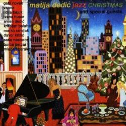 Matija Dedic - Jazz Christmas
