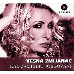 Vesna Zmijanac - Kad Zamirišu Jorgovani (best Of)