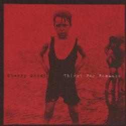 Cherry Ghost - Thirst For Romance