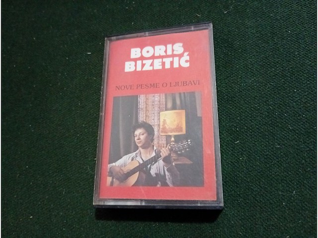 Boris Bizetić - Nove pesme o ljubavi