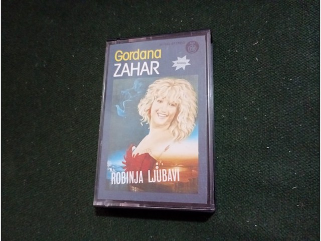 Gordana Zahar - Robinja ljubavi