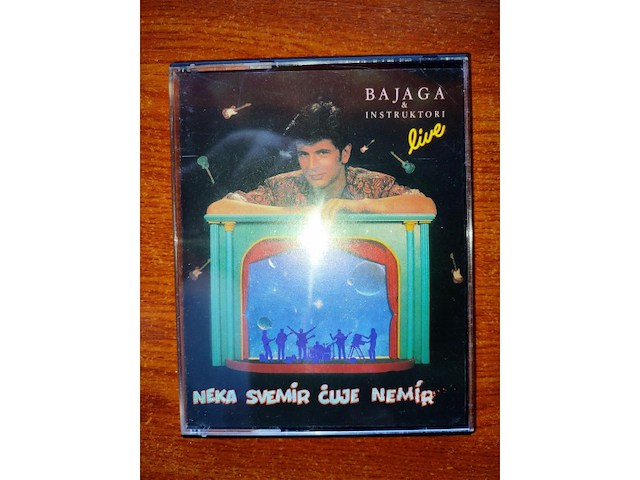 Bajaga I Instruktori - Neka Svemir Čuje Nemir -2 kaset