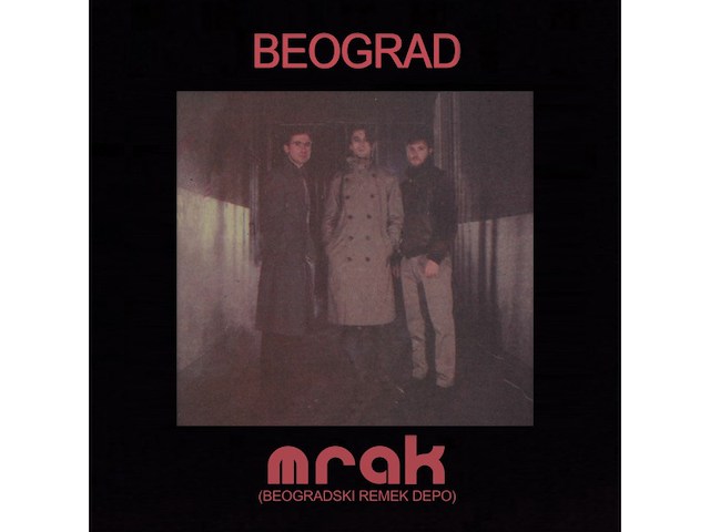 Beograd-Mrak(Beogradski Remek Depo) LP (Pre-Order,Jun1)