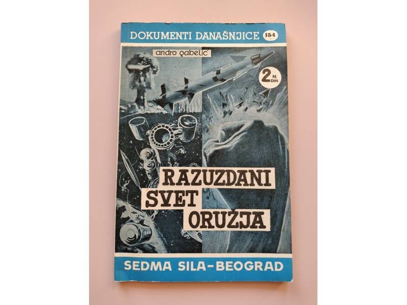 RAZUZDANI SVET ORUŽJA - ANDRO GABELIĆ 1966. g