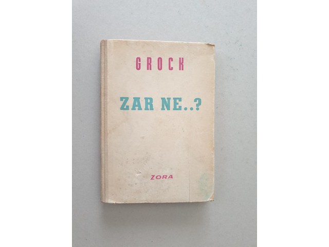 Zar ne? : autobiografija kralja clownova / Grock