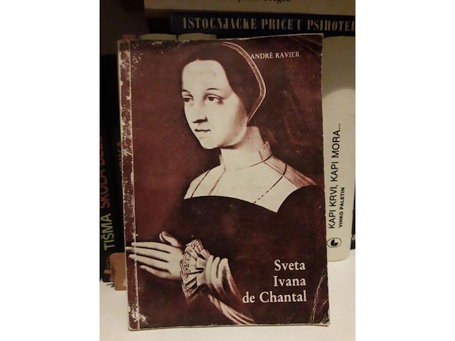 Sveta Ivana de Chantal - Andre Ravier