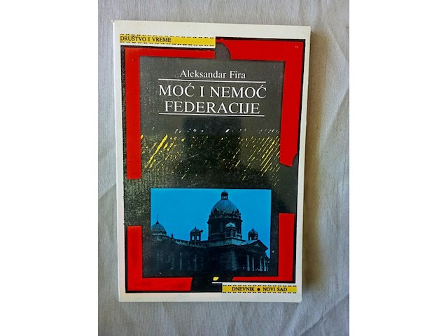 Moć I Nemoć Federacije-Aleksandar Fira