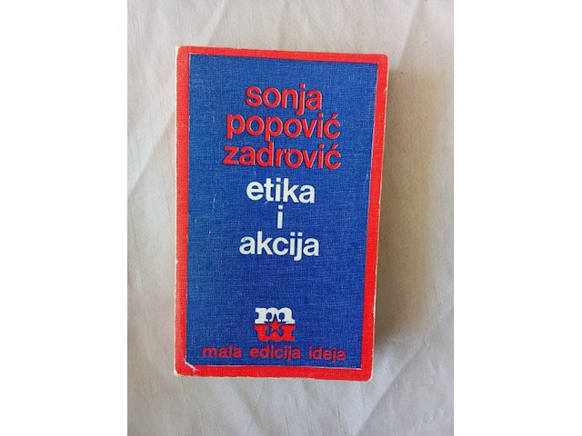 Etika I Akcija-Andre Malraux-Sonja Popović Zadrović