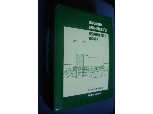 GROUND ENGINEER`S REFERENCE BOOK - F. G. Bell