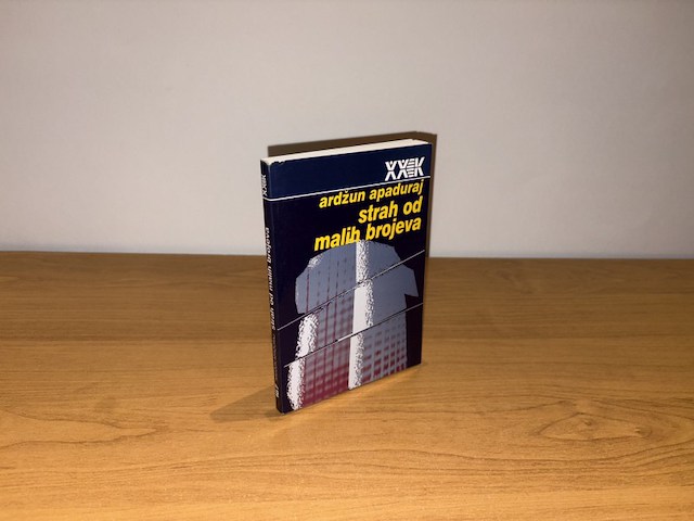 ARDŽUN APADURAJ - STRAH OD MALIH BROJEVA