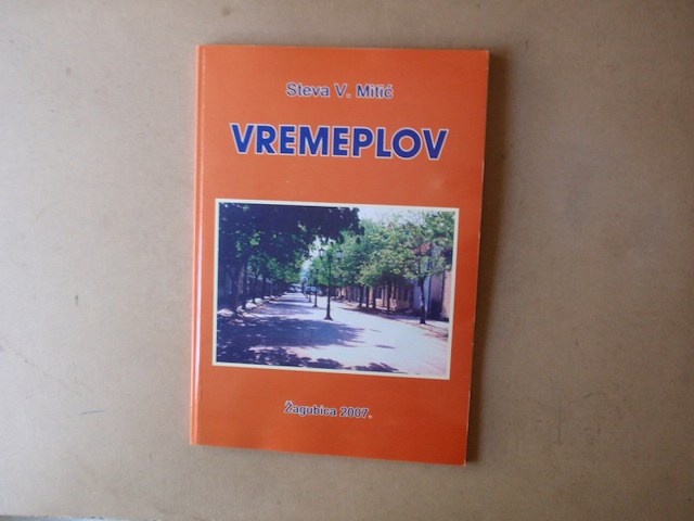 Steva Mitić - VREMEPLOV HOMOLJSKE PESME MUZIKE I HRANE