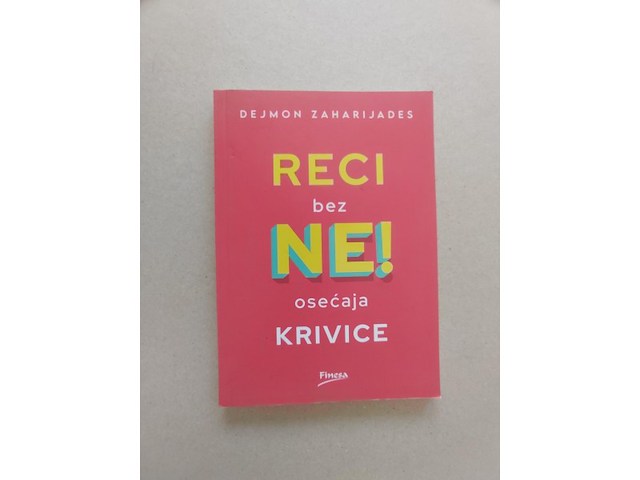 Reci NE bez osećaja krivice – Dejmon Zaharijades