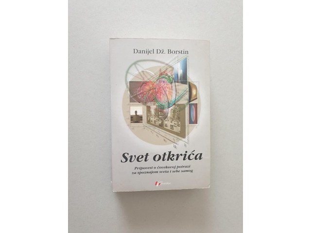 Svet otkrića - Danijel Dž. Borstin