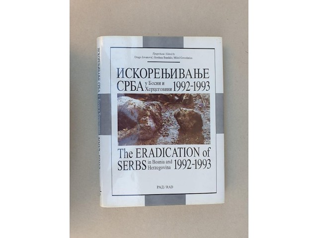 Iskorenjivanje Srba u Bosni i Hercegovini 1992-1993