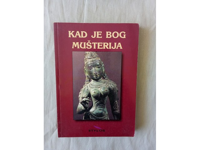 Kad Je Bog Mušterija -Indijska Poezija