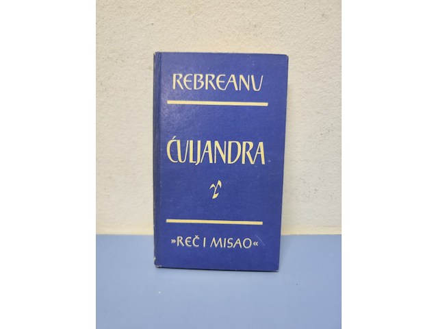 Čulandra – Liviju Rebreanu
