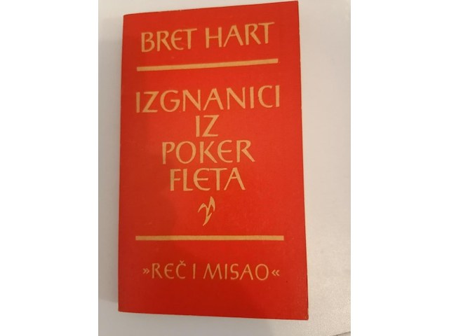 BRET HART-IZGNANICI IZ POKER FLETA