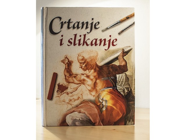 CRTANJE I SLIKANJE