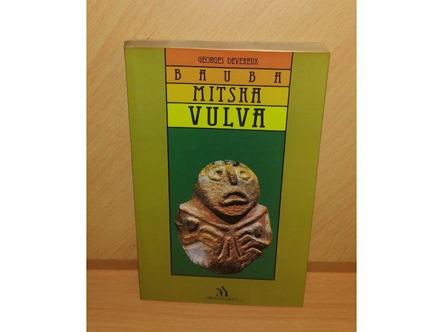 BAUBA MITSKA VULVA - GEORGES DEVEREUX