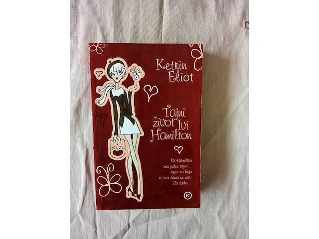Tajni Život Ivi Hamilton-Ketrin Eliot