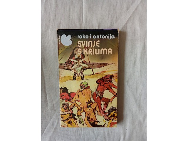 Svinje S Krilima-Roko I Antonija