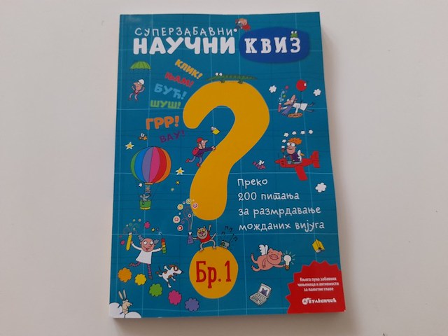 Superzabavni naučni kviz 1 (za uzrast 8+)