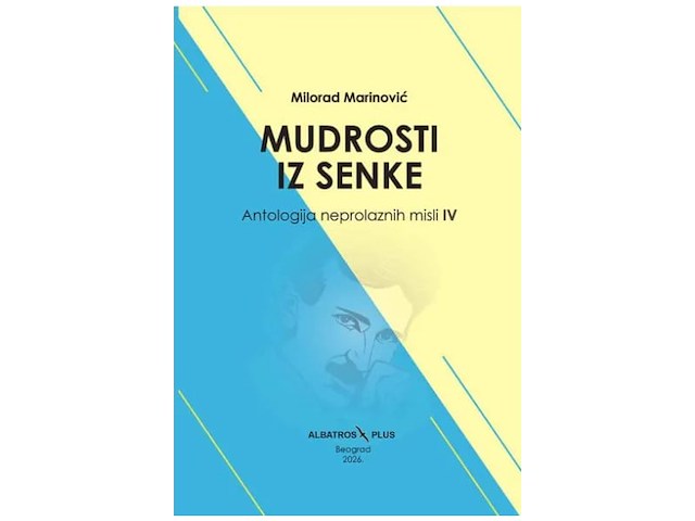 Mudrosti iz senke - Antologija neprolaznih misli IV deo