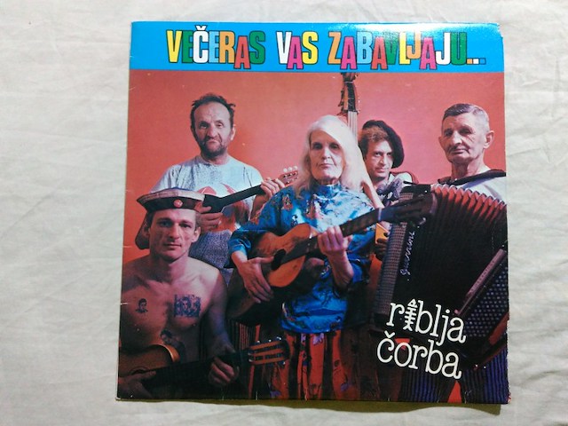 Riblja Čorba, Večeras vas zabavljaju muzičari koji piju
