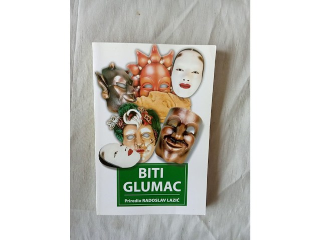 Biti Glumac-Radoslav Lazić
