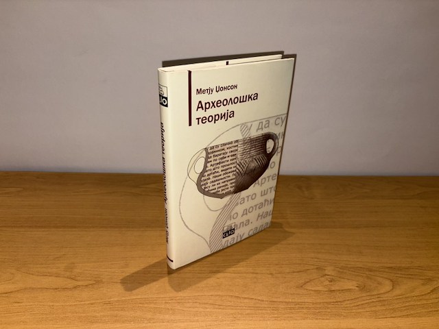 METJU DŽONSON - ARHEOLOŠKA TEORIJA - uvod