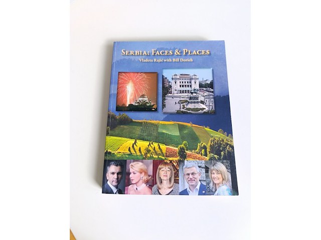 Serbia: Faces &;;; Places - Bill Dorich and Vladeta Rajic