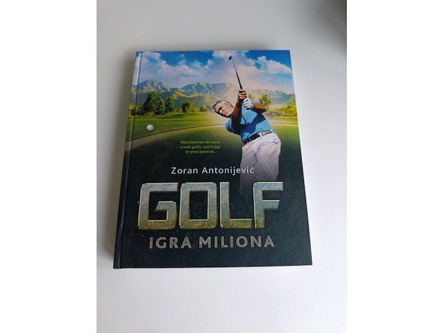 Golf, igra miliona - Zoran Antonijević