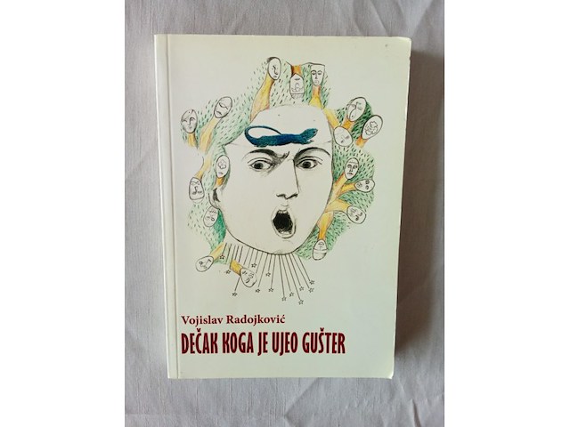 Dečak Koga Je Ujeo Gušter-Vojislav Radojković