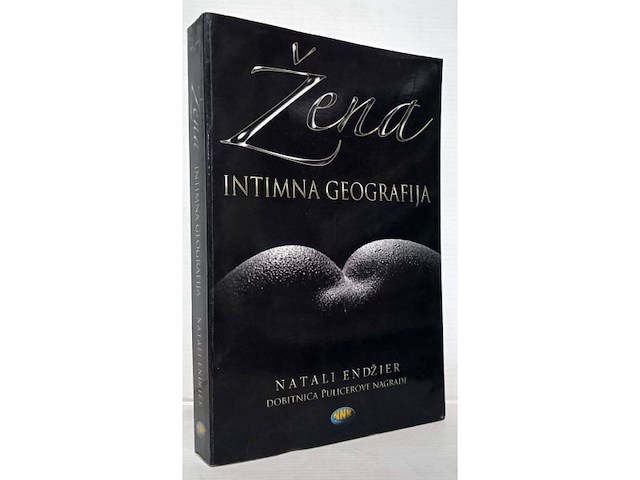 Žena - intimna geografija - Natali Endžier