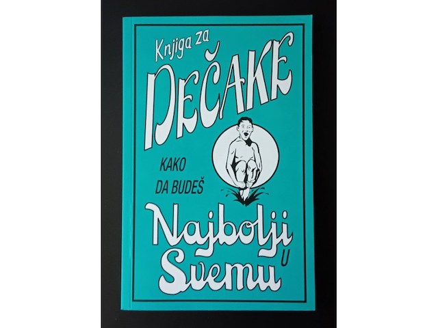 Knjiga za Decake-Kako da budes Najbolji u svemu knjiga