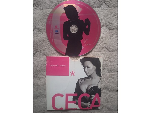 Ceca - Gore od ljubavi