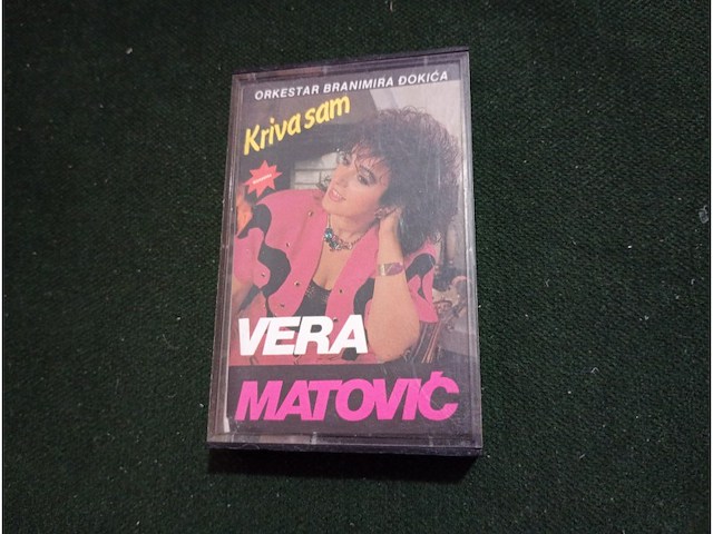 Vera Matović - Kriva sam
