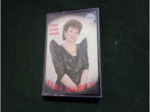 Vera Matović - Samo jedan minut