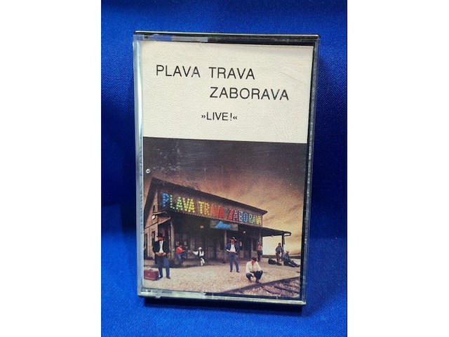 PLAVA TRAVA ZABORAVA - Live!